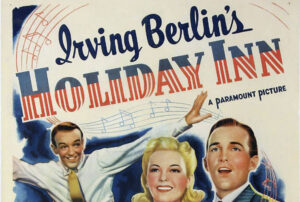 The Magic of Memory and ‘Holiday Inn’ - Chronicles