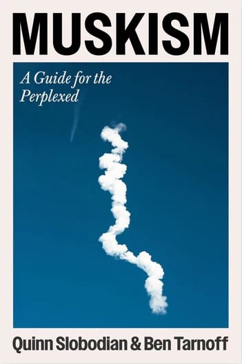 A New Book Trashing Elon Musk Is Already Out of Date - Chronicles